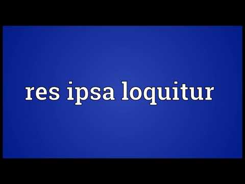 Res ipsa loquitur meaning in english
