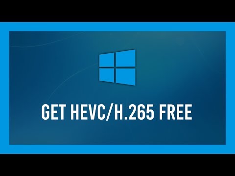 How to: Get HEVC/h.264 for Windows 10