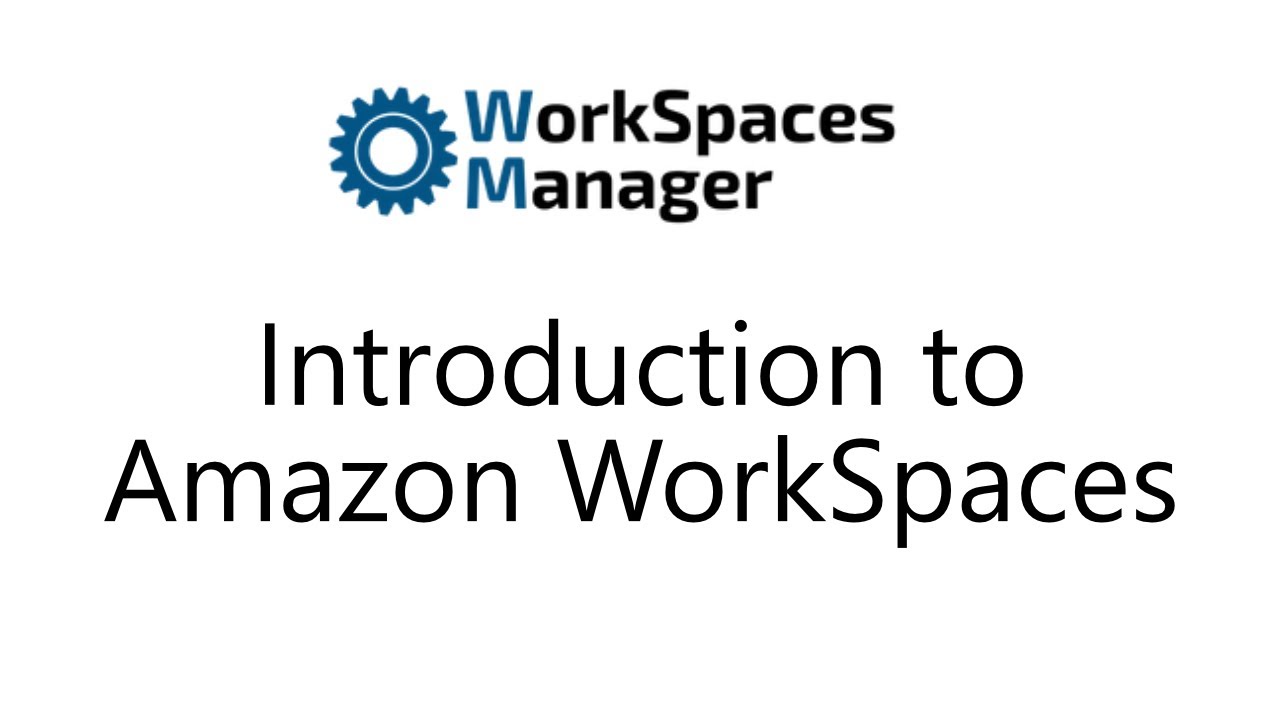 AWS WorkSpaces Manager from Nuvens - Introduction to Amazon WorkSpaces