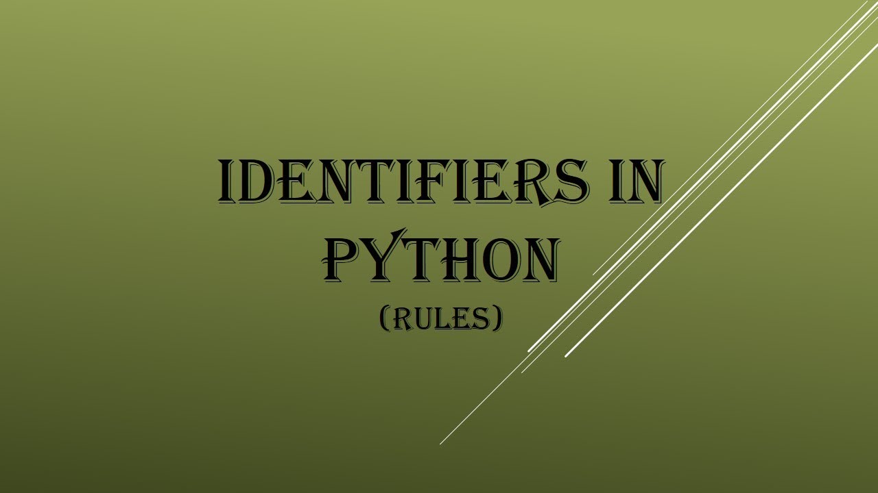PY_2. Rules to define identifier in Python