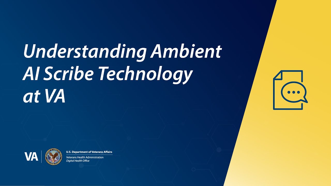 Understanding Ambient AI Scribe Technology at VA