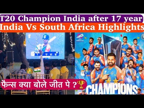 T20 World Cup Final India Vs South Africa Highlights India Champion ! Crazy fans reaction ?