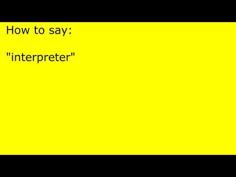 How to pronounce interpreter