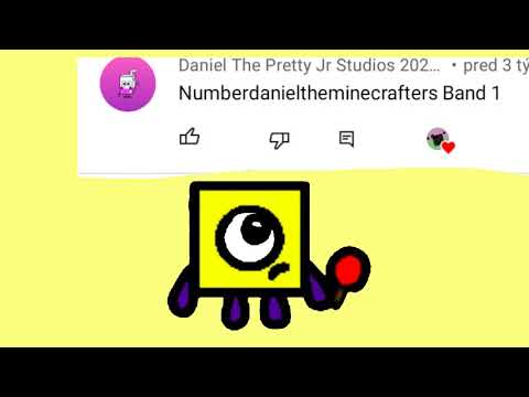 Numberdanielminecrafters band 1 + BONUS (for @Cyan3AndDaniel7LikesEveryone )
