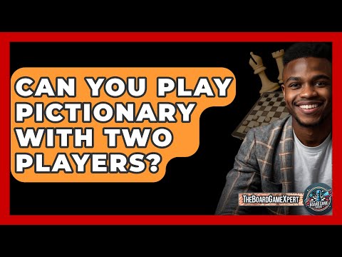 Can You Play Pictionary With Two Players? - The Board Game Xpert
