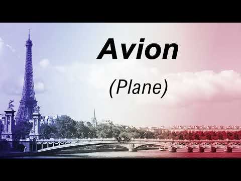 How to Pronounce Avion in French + French sentence with it