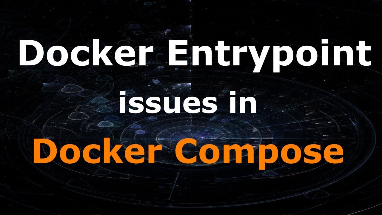 Docker Entrypoint Script Errors in Docker Compose | Solution