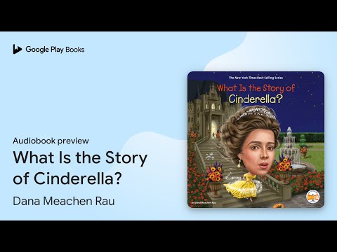 What Is the Story of Cinderella? by Dana Meachen Rau · Audiobook preview