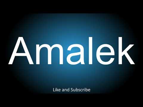 How to correctly pronounce in Hebrew and English, the tribe in the Bible - Amalek.