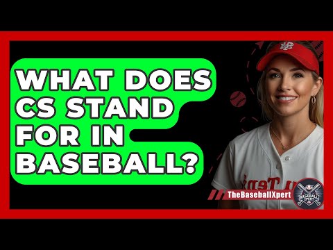 What Does CS Stand For In Baseball? - The Baseball Xpert