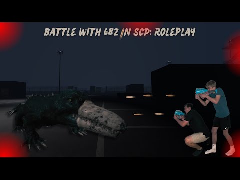 Battle With 682 In SCP: Roleplay