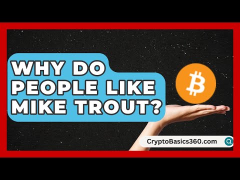 Why Do People Like Mike Trout? | Baseball Statistics Vault News