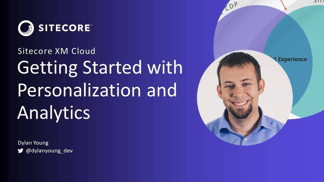 Sitecore XM Cloud: Getting Started with Personalization and Analytics