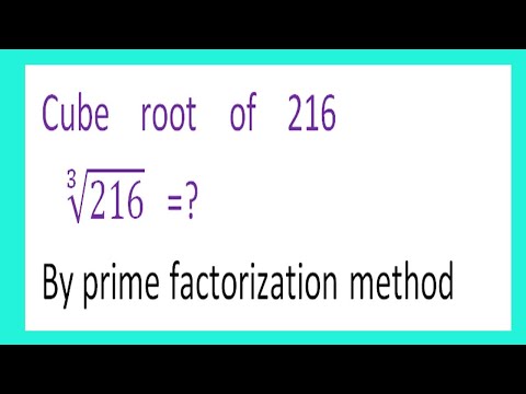 Cube root of 216 ∛216 =?By prime factorization method