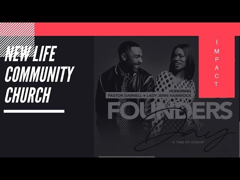 New Life Community Church | Founders Day 2019 Celebration