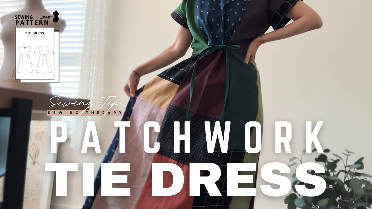 Make One Of A Kind Patchwork Tie Dress With Me