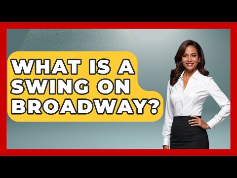 What Is A Swing On Broadway? - Broadway Behind The Curtain
