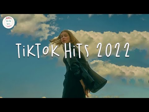 Tiktok hits 2022 π Viral songs latest - Trending tiktok songs