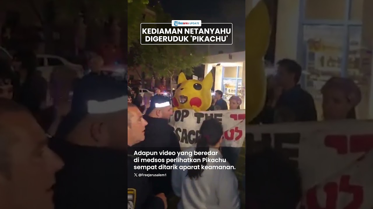 Rumah PM Israel Digeruduk Pendemo dan 'Pikachu' Kecam Perang di Gaza ...