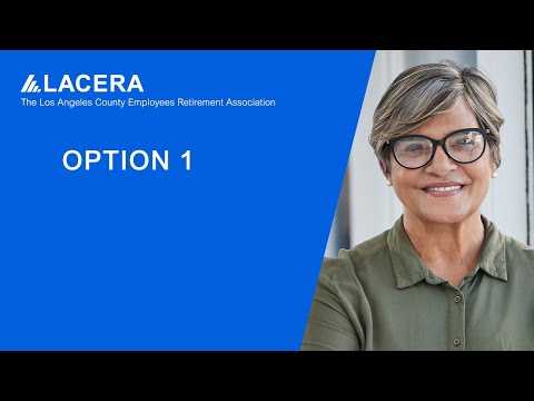 LACERA | Retirement Option 1