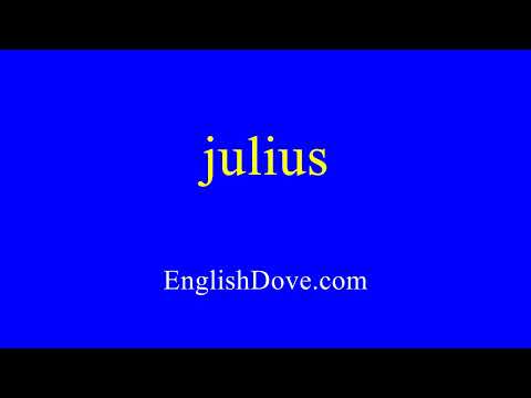 How to pronounce julius in American English