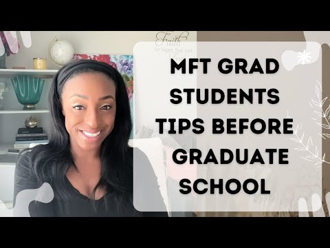 Marriage & Family Therapist - Tips BEFORE Going to Graduate School