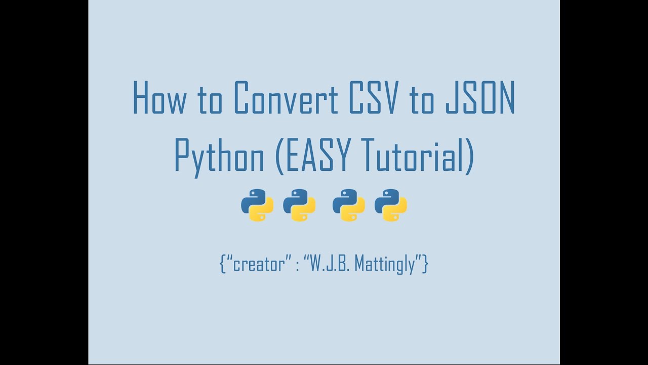 How to Convert CSV to JSON in Python