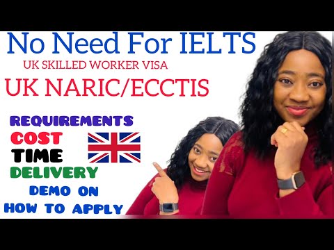 How To Apply For UK NARIC/ECCTIS Certificate For Work Visas Processing /ALTERNATIVE TO IELTS #visa