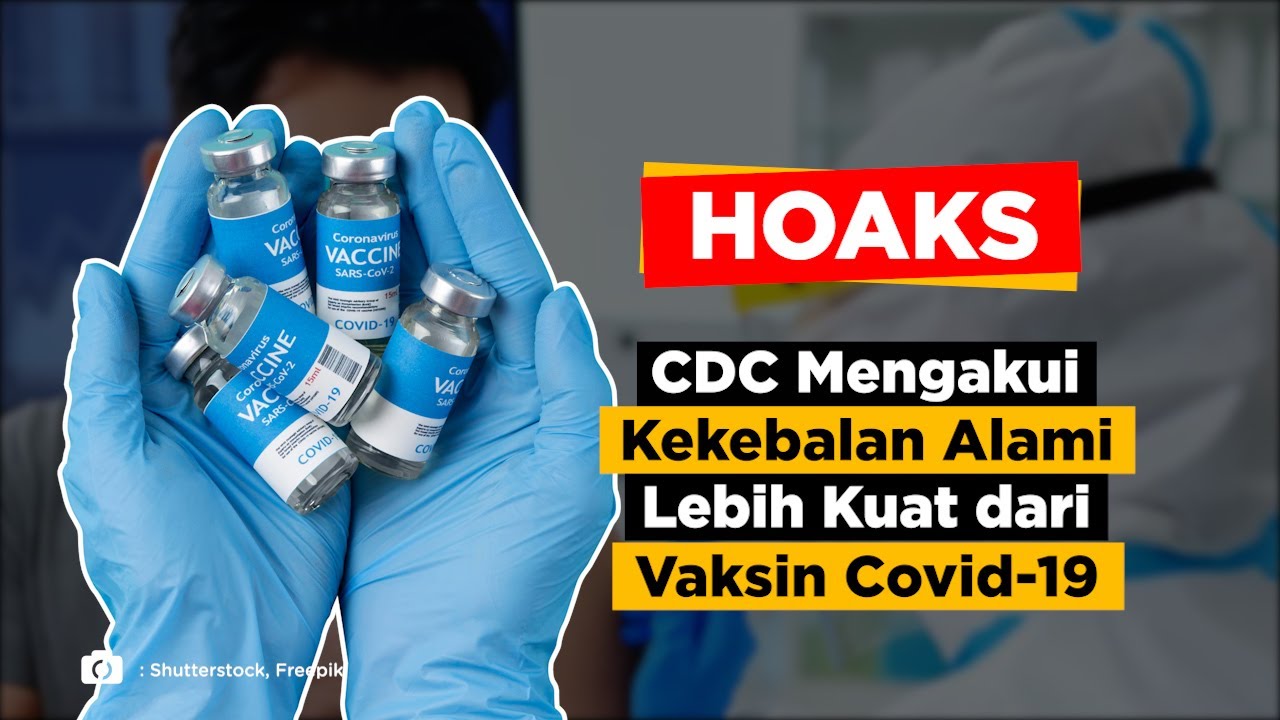 HOAKS! CDC Mengakui Kekebalan Alami Lebih Kuat dari Vaksin Covid-19