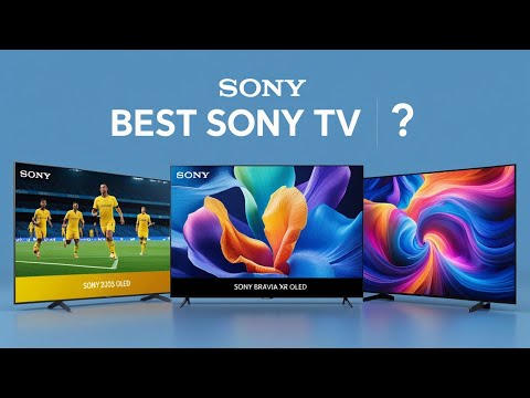 Best Sony TVs 2025 | Top 5 Sony TVs OF (2025)