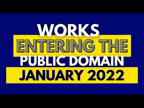 Works Entering the Public Domain in January 2022 *Attorney Advertising*