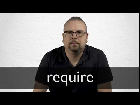 REQUIRE definition in American English | Collins English Dictionary