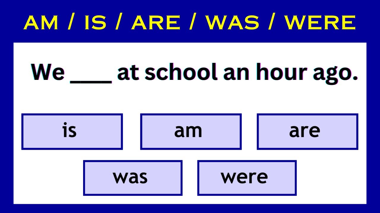 English Grammar Quiz | Use of Am Is Are Was Were Verbs | English Test