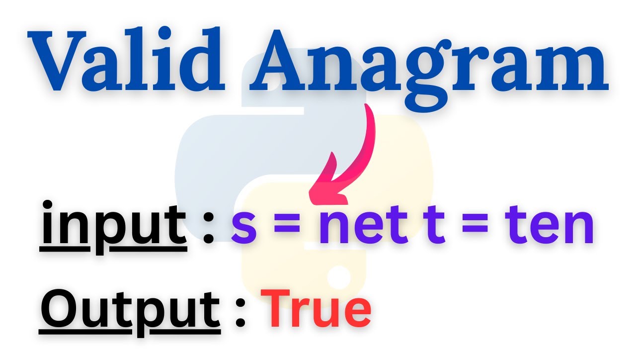 Valid Anagram Explained | Coding Problem Solution | Python Tutorials