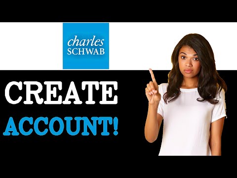 How To Create Charles Schwab Account (2025)