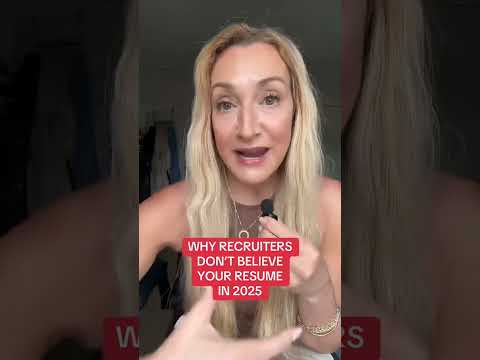 WHY RECRUITERS DON’T BELIEVE YOUR RESUME IN 2025