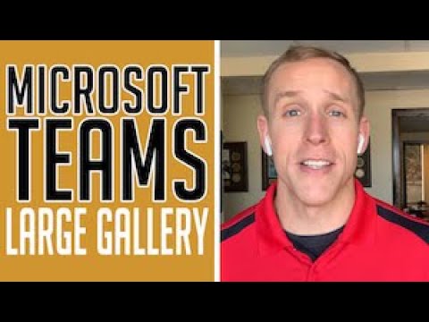 How To Use Microsoft Teams Large Gallery – The open write
