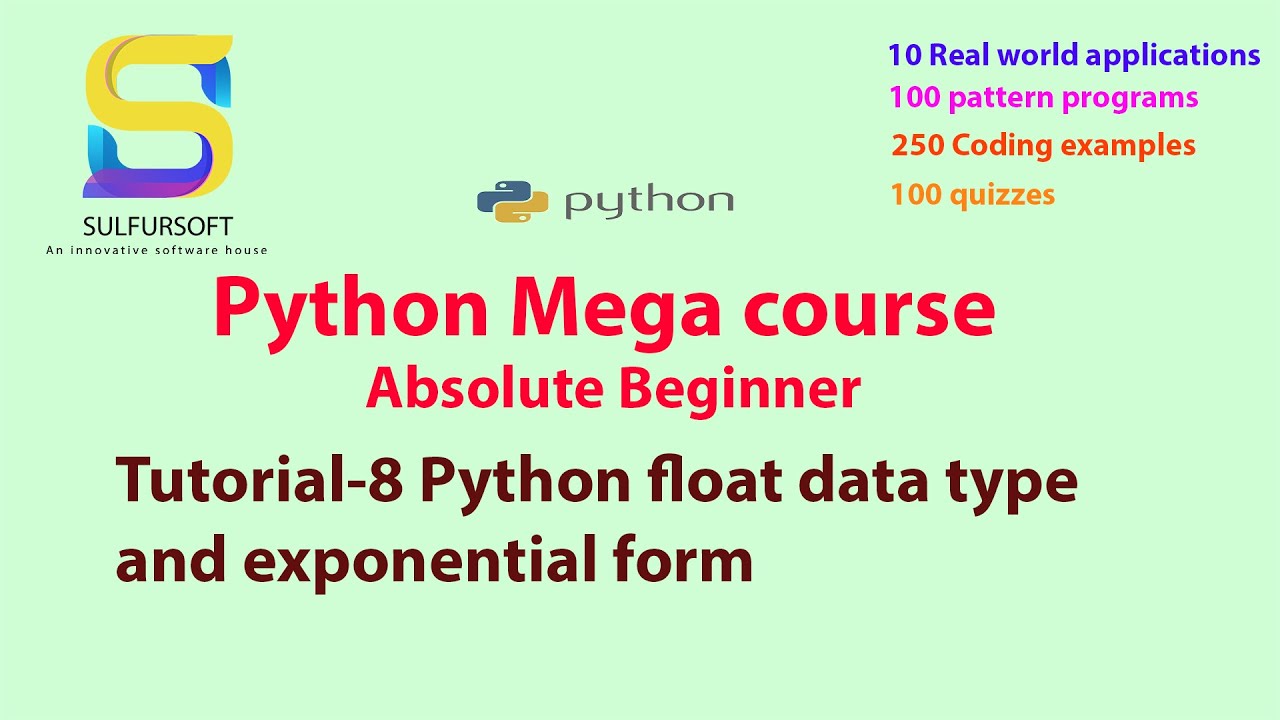 Python #1 Easy Tutorial for absolute beginners - float data type and exponential form