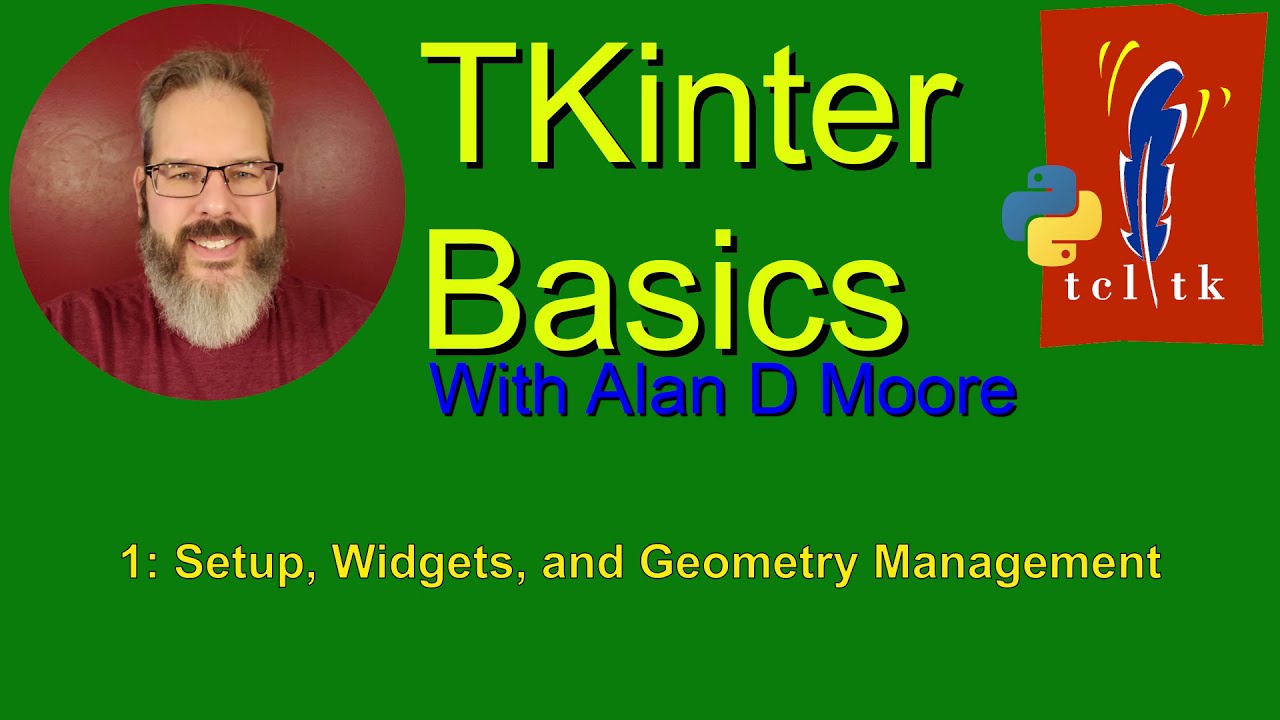 Tkinter Basics 1: Setup, Widgets, and Geometry managers