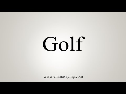 How To Say Golf