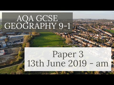 AQA GCSE 9-1 GEOGRAPHY PAPER 3 2019 - Geographical Applications