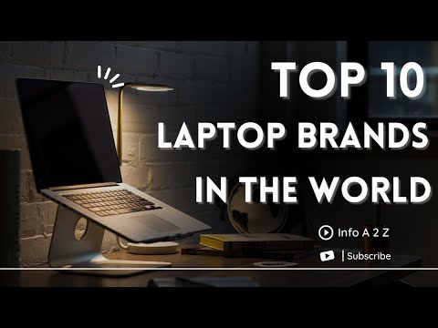Top 10 Laptop Brands In The World | 10 best laptop brands | Info A 2 Z
