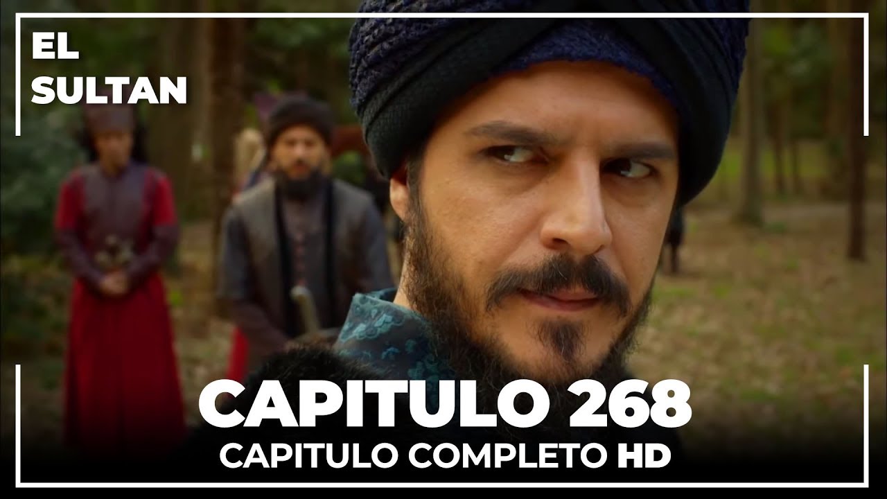 El Sultán Capitulo 268 Completo