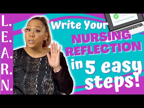 How to write a nursing reflection using L.E.A.R.N. format