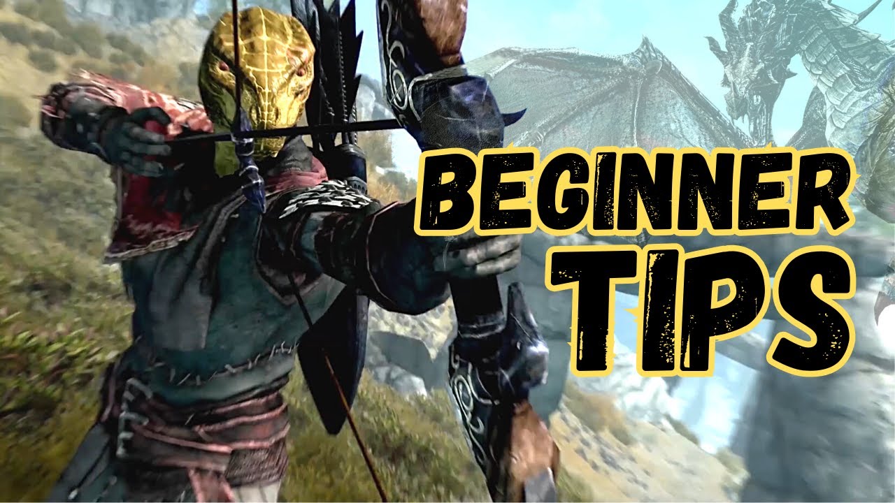 Skyrim Beginner Tips (Part 1)