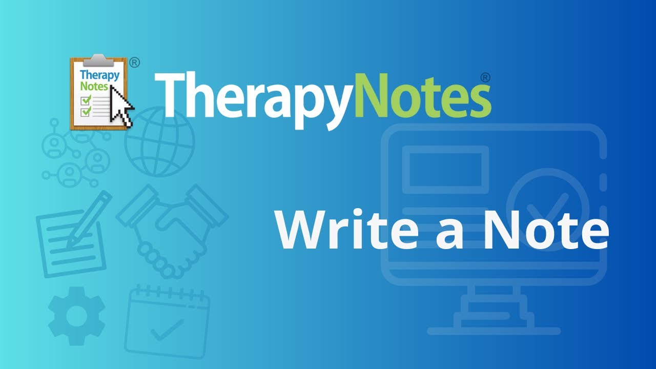 Write a Note - TherapyNotes®