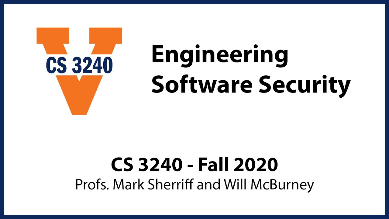 Engineering Software Security