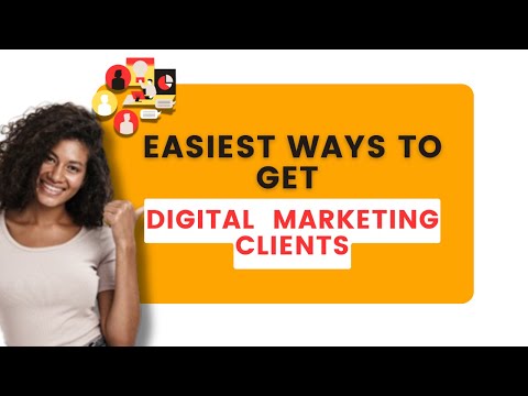 The Easiest Ways to Get Clients for Digital Marketing