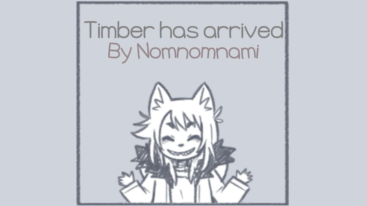 Timber Has Arrived - Nomnomnami Comic Fan Dub