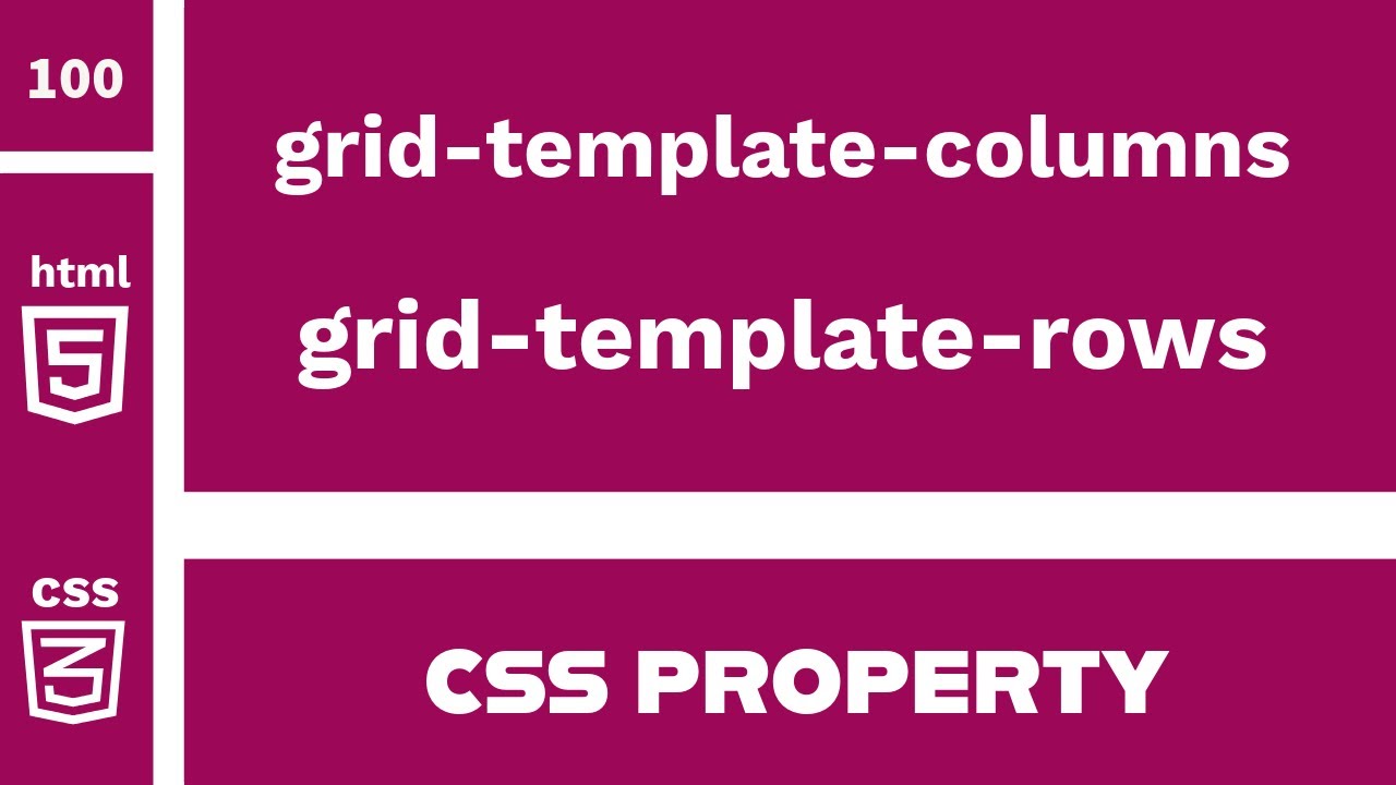 CSS Properties : grid-template-columns & grid-template-rows explained !